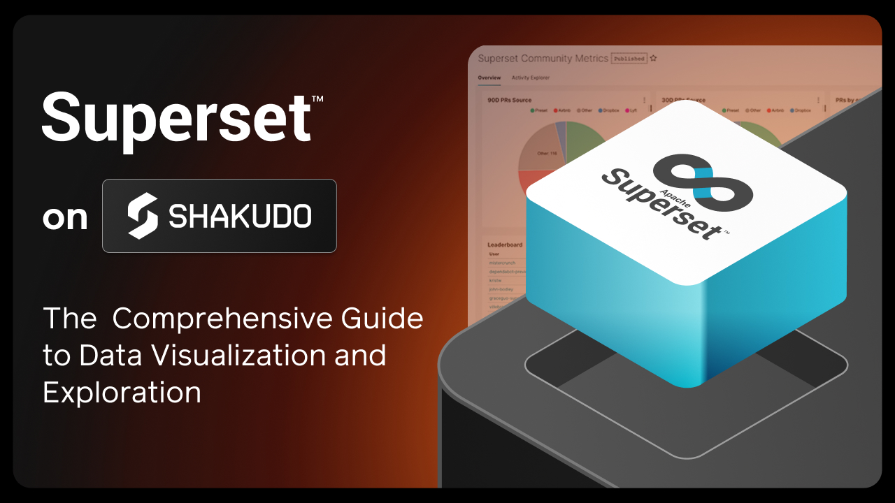 Diving into Superset: A Comprehensive Guide to Data Visualization and Exploration | Shakudo